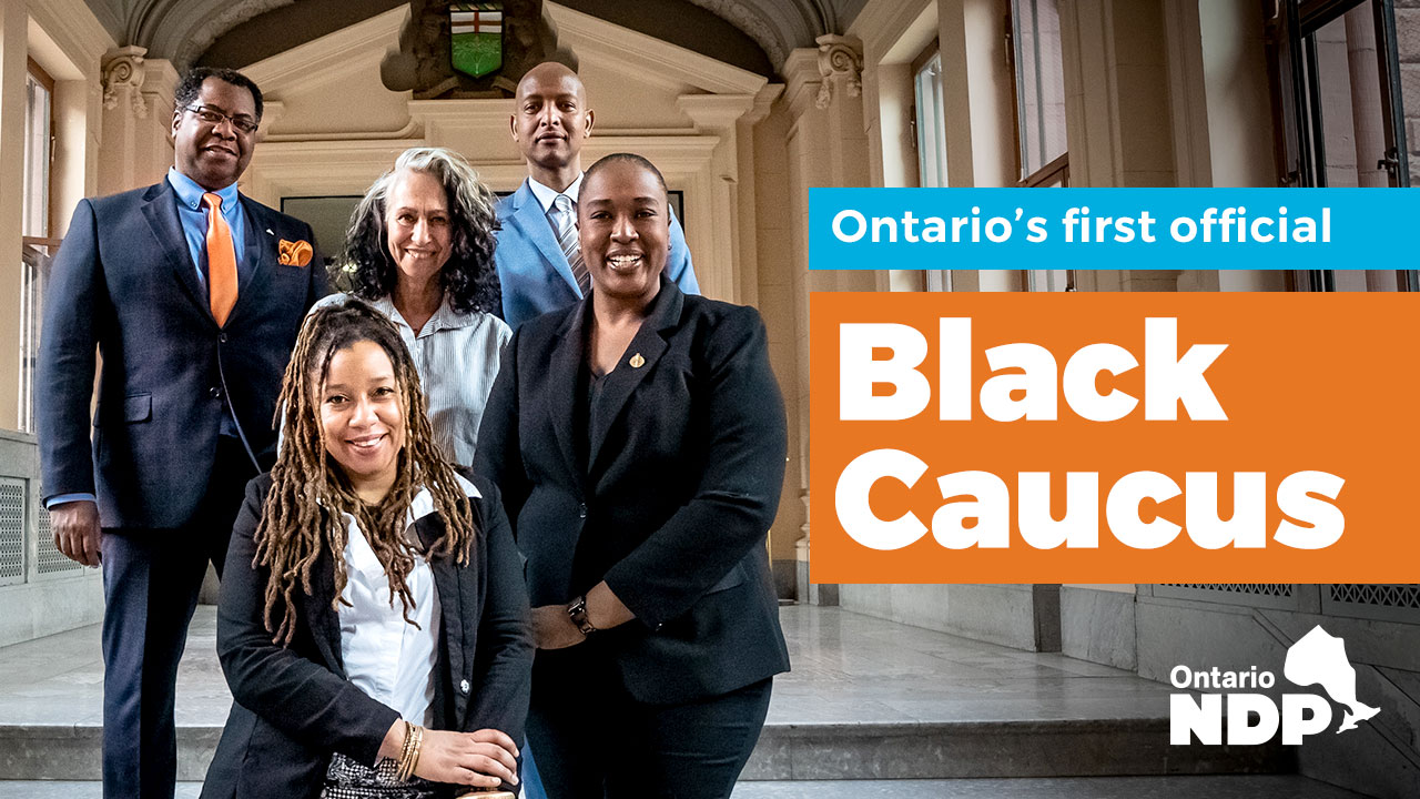 NDP establishes first official Black Caucus in Ontario History ...