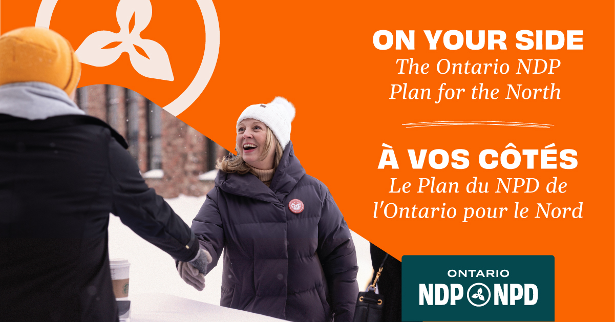 ON YOUR SIDE: The Ontario NDP Plan for the North « Ontario NDP