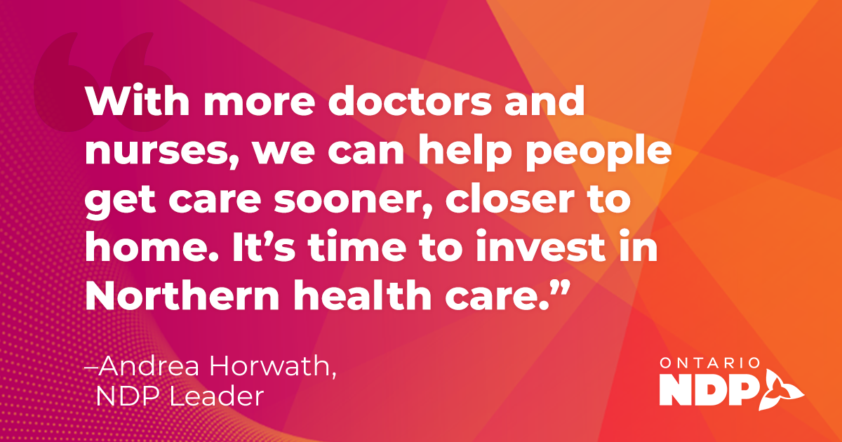 Horwath’s NDP plans to staff up Northern health care to shorten wait ...