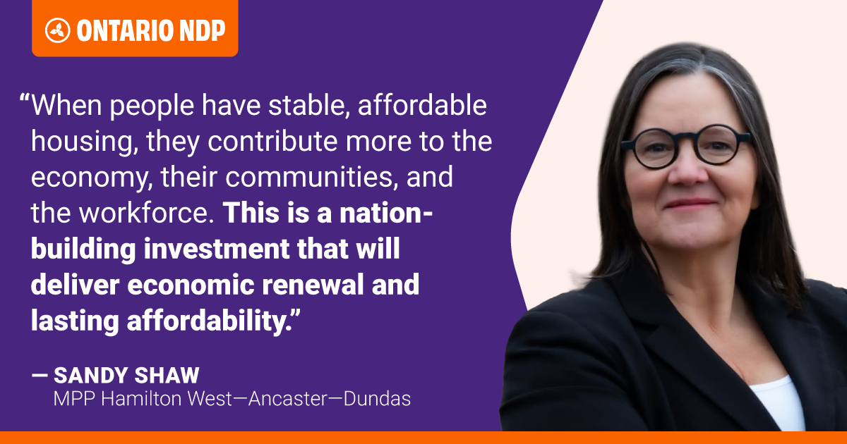 MPP Sandy Shaw tables motion to create Homes Ontario, a public agency to build affordable homes ...