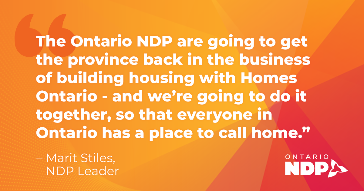 Stiles’ NDP brings Homes Ontario to Queen’s Park - a solution to get ...