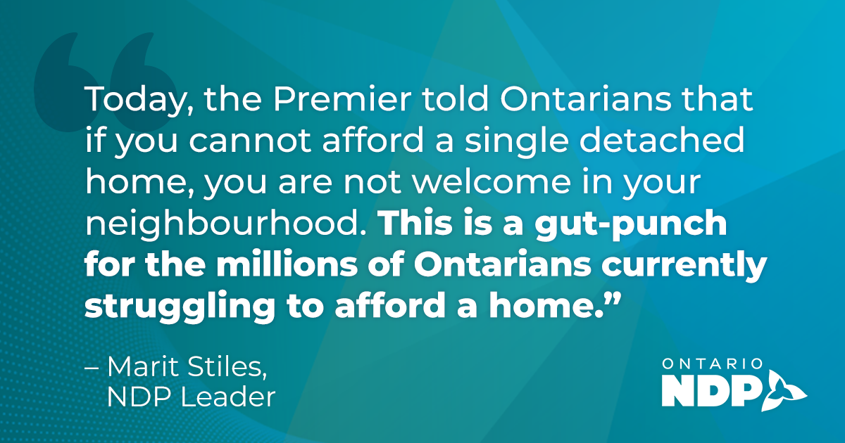 STILES: Ford tells Ontarians they don’t deserve homes they can afford ...