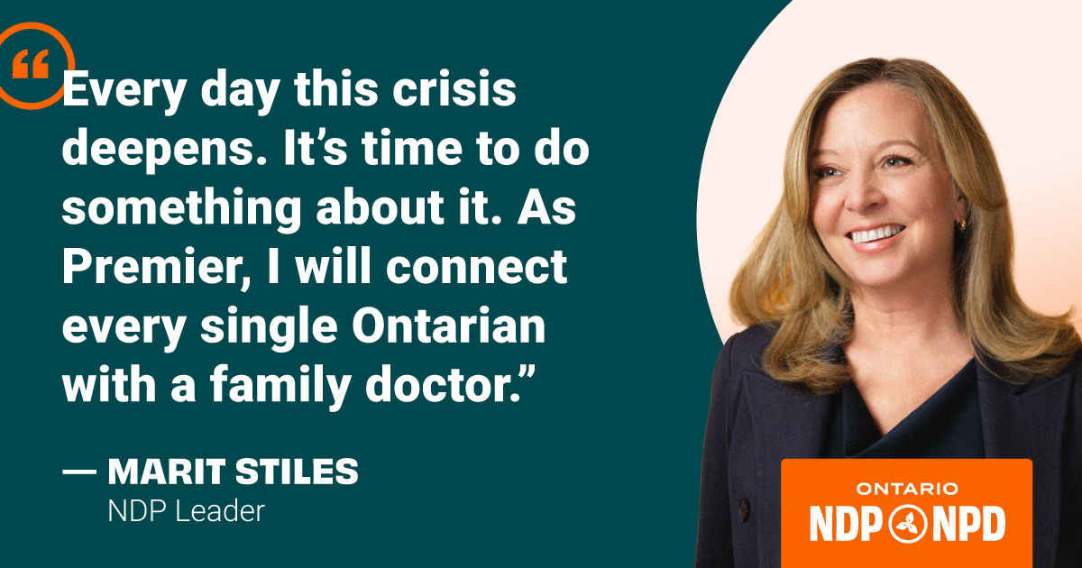 Marit Stiles and the Ontario NDP are on your side with family doctors ...