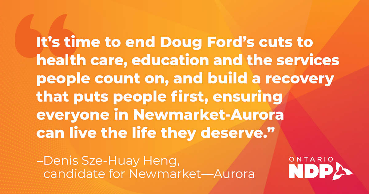 Epidemiologist Denis Sze-Huay Heng chosen as NDP candidate in Newmarket—Aurora « Ontario NDP